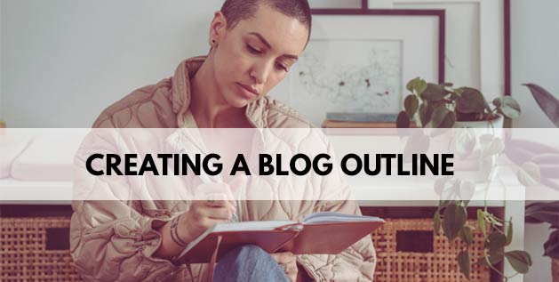 Blogging 101: Creating a Blog Outline - MunroH.com